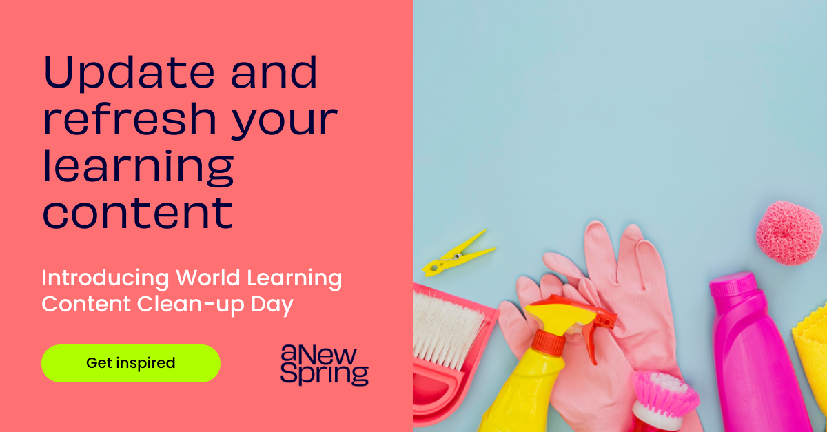 Introducing World Learning Content Clean-up Day | aNewSpring