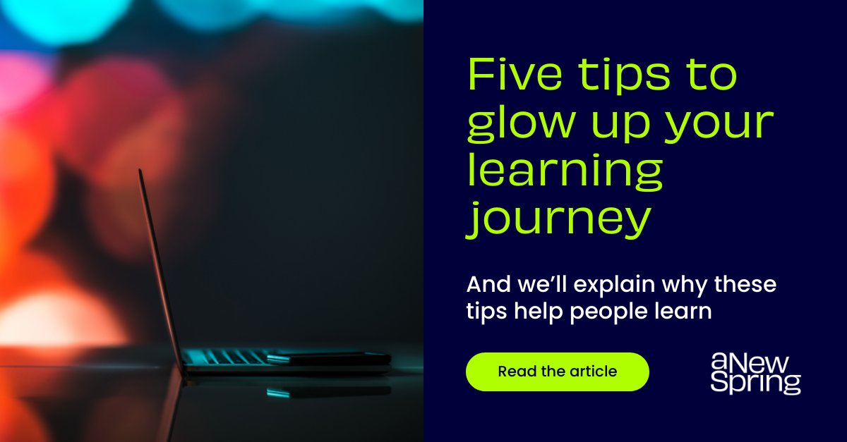5 tips to glow up your learning journey | aNewSpring