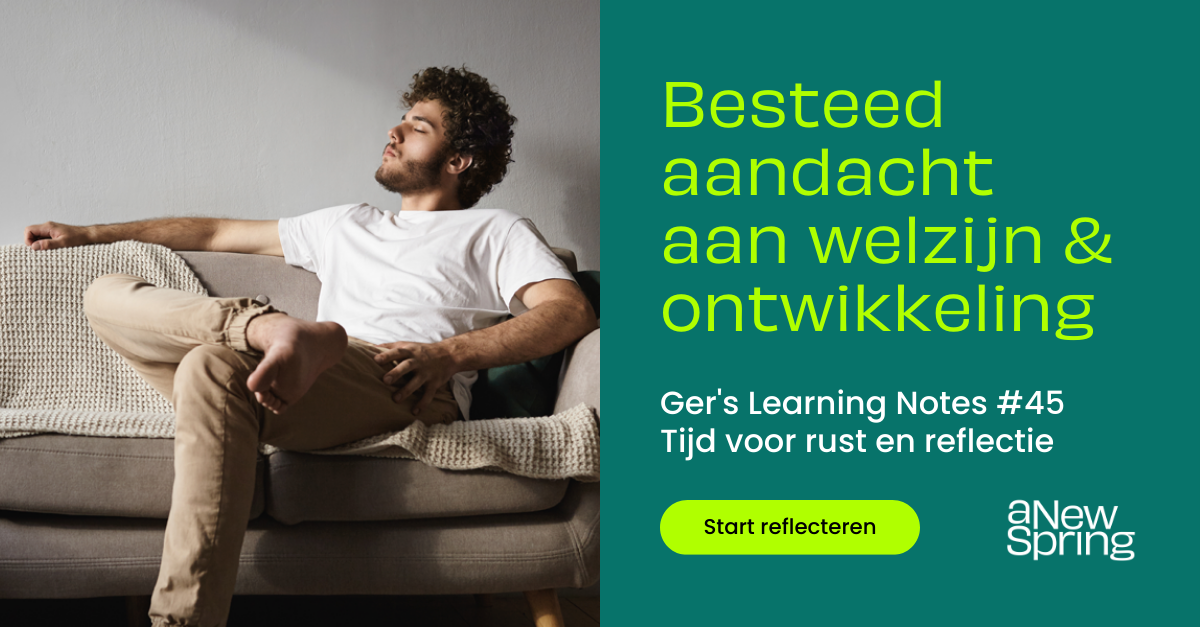 Ger’s Learning Notes #45: rust en reflectie | aNewSpring