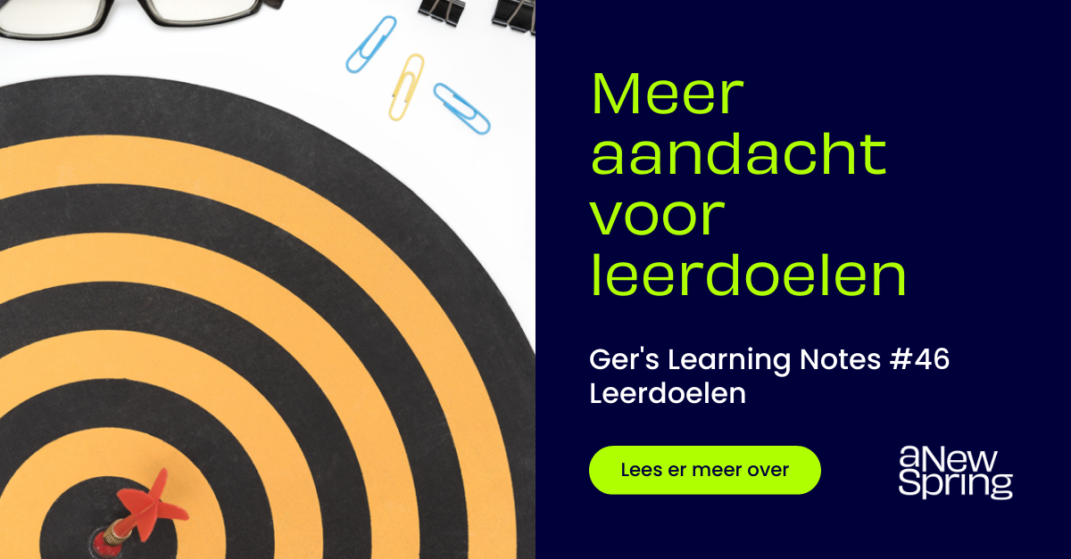 Ger’s Learning Notes #46: Leerdoelen | aNewSpring
